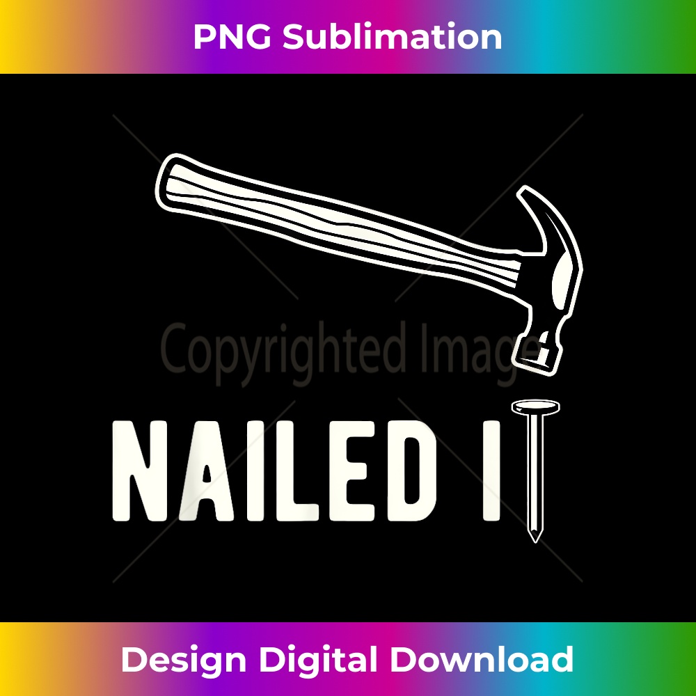 Nailed It - Hammer and Nail - Funny Woodworking Gift - Bespo | Inspire ...