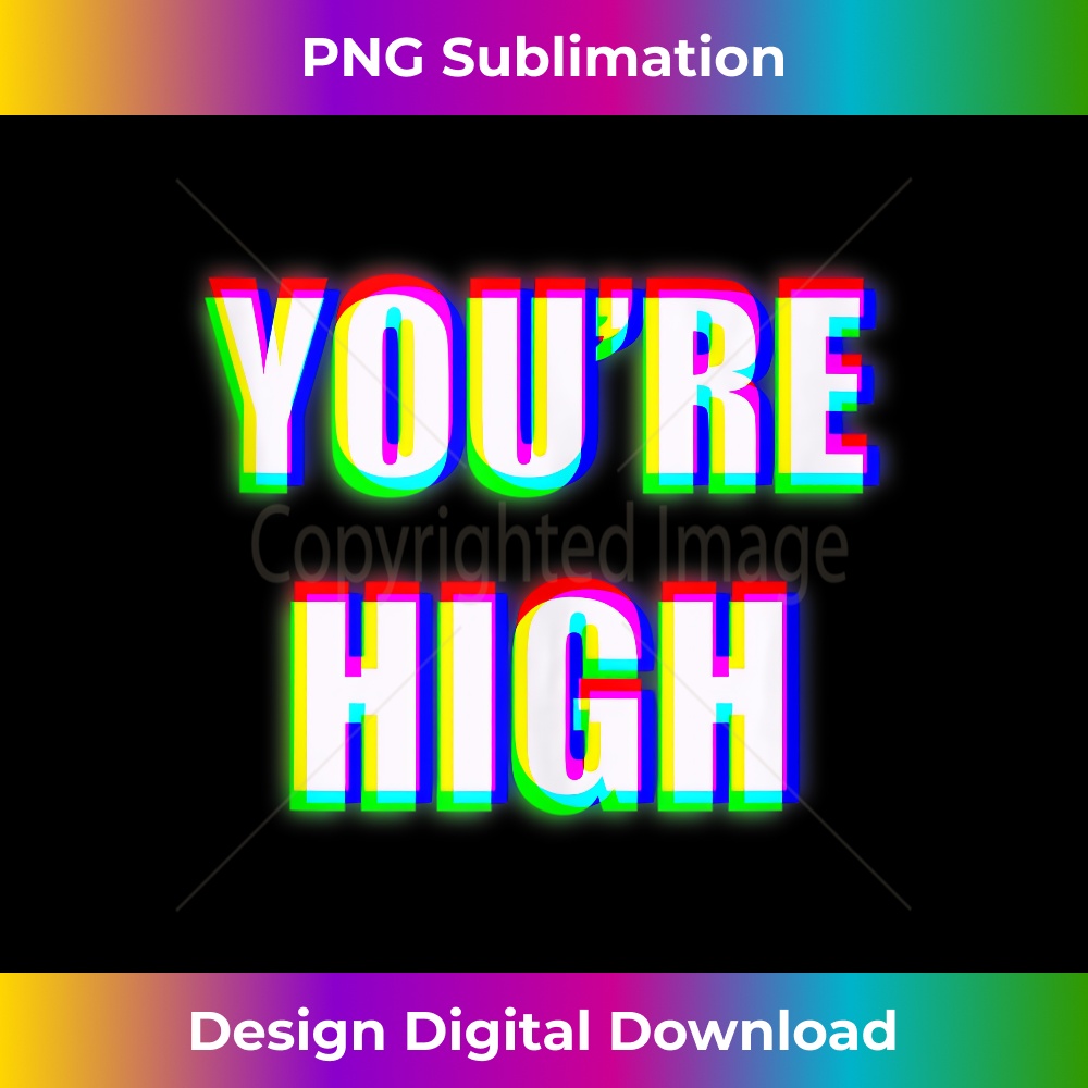 You're HIgh Drug Design DJ EDM Music Festival Rave Tank Top | Inspire ...