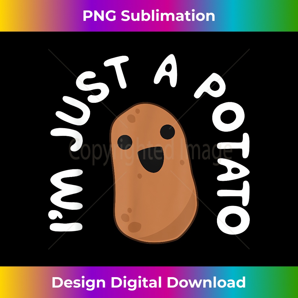 I'm Just A Potato - Funny Potato , Cute Vegetable Gift - Edg | Inspire ...