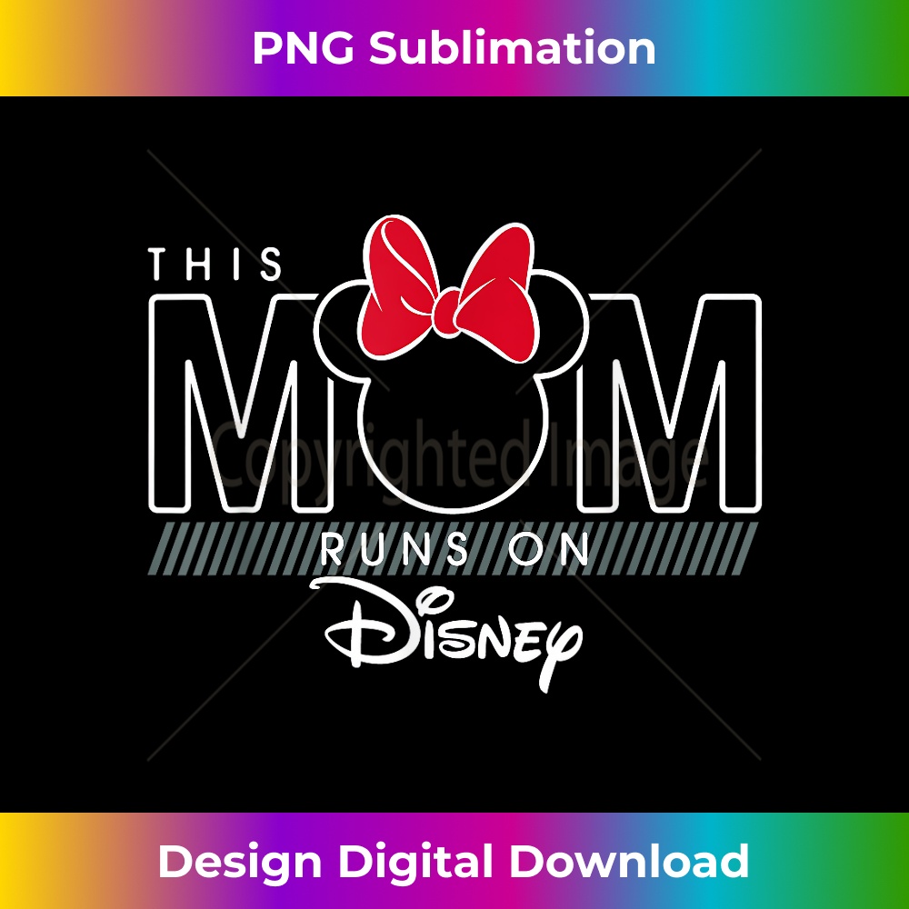 Disney Minnie Mouse This Mom Runs on Disney - Vibrant Sublim | Inspire ...