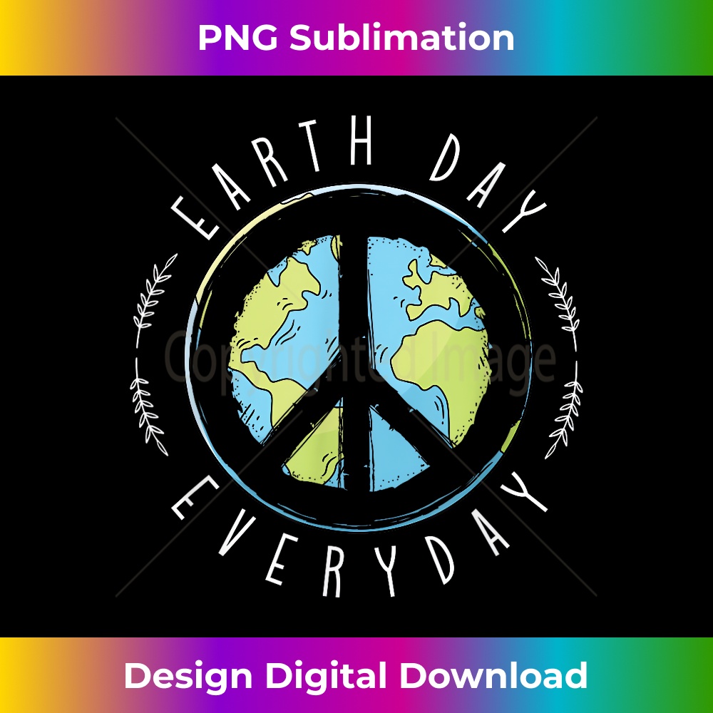 Earth Day Everyday Earth Day - Minimalist Sublimation Digita - Inspire ...