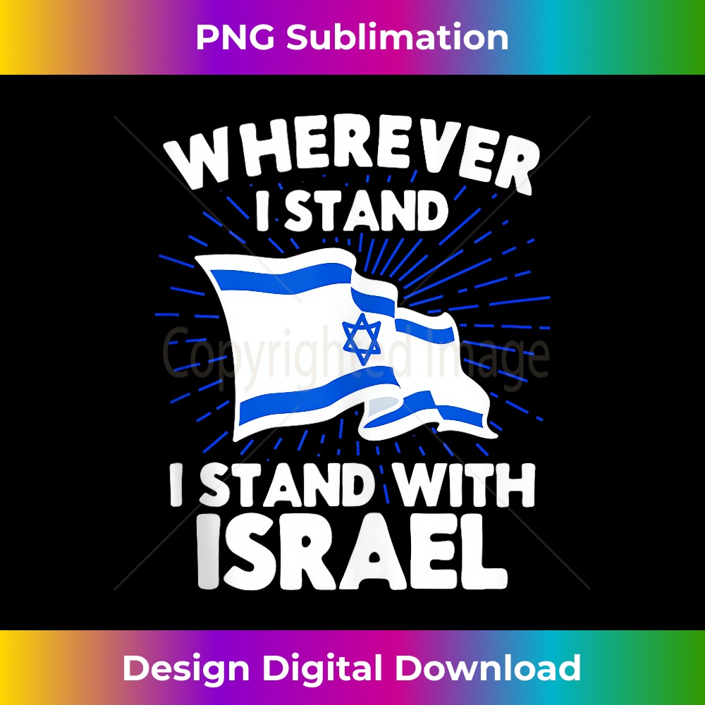 Wherever I Stand I Stand With Israel Flag Jewish Gift Idea T | Inspire ...