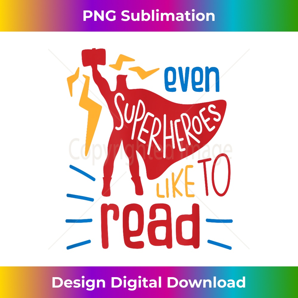 Even Superheroes Like To Read Books Library Reading Teacher | Inspire ...