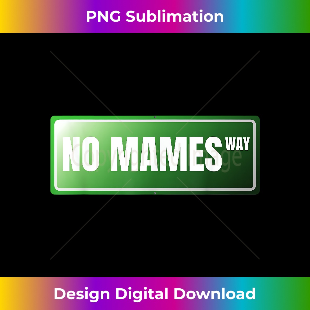 No Mames Spanish Proud Mexican Funny Spanish Slang - Deluxe | Inspire ...