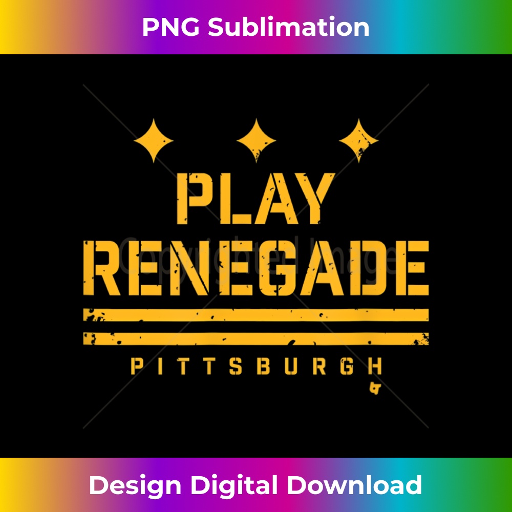 Play Renegade - Pittsburgh Football - Timeless PNG Sublimati | Inspire ...