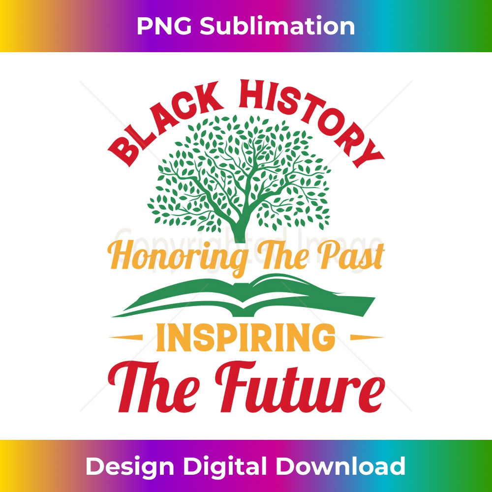 Black History Month Honoring The Past Inspiring The Future L | Inspire ...