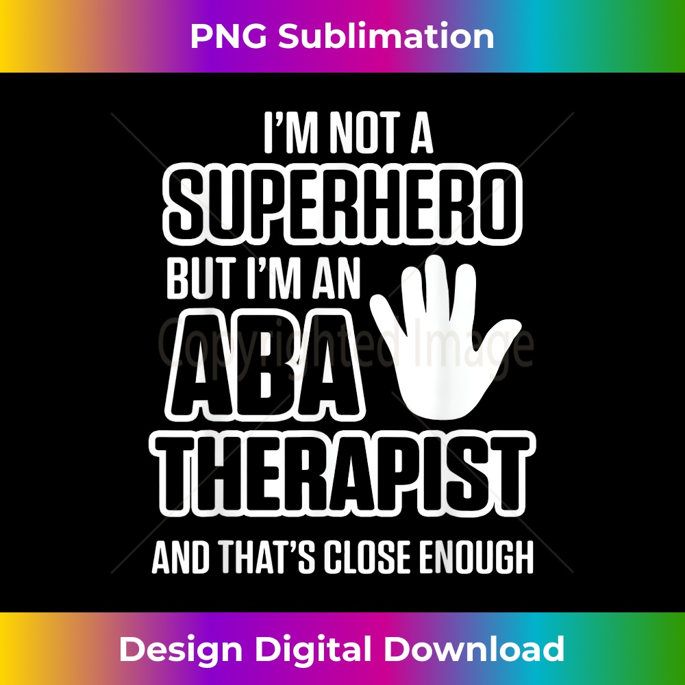 ABA Therapist Hero Behavior Analyst Autism Therapy RBT - Ele | Inspire ...