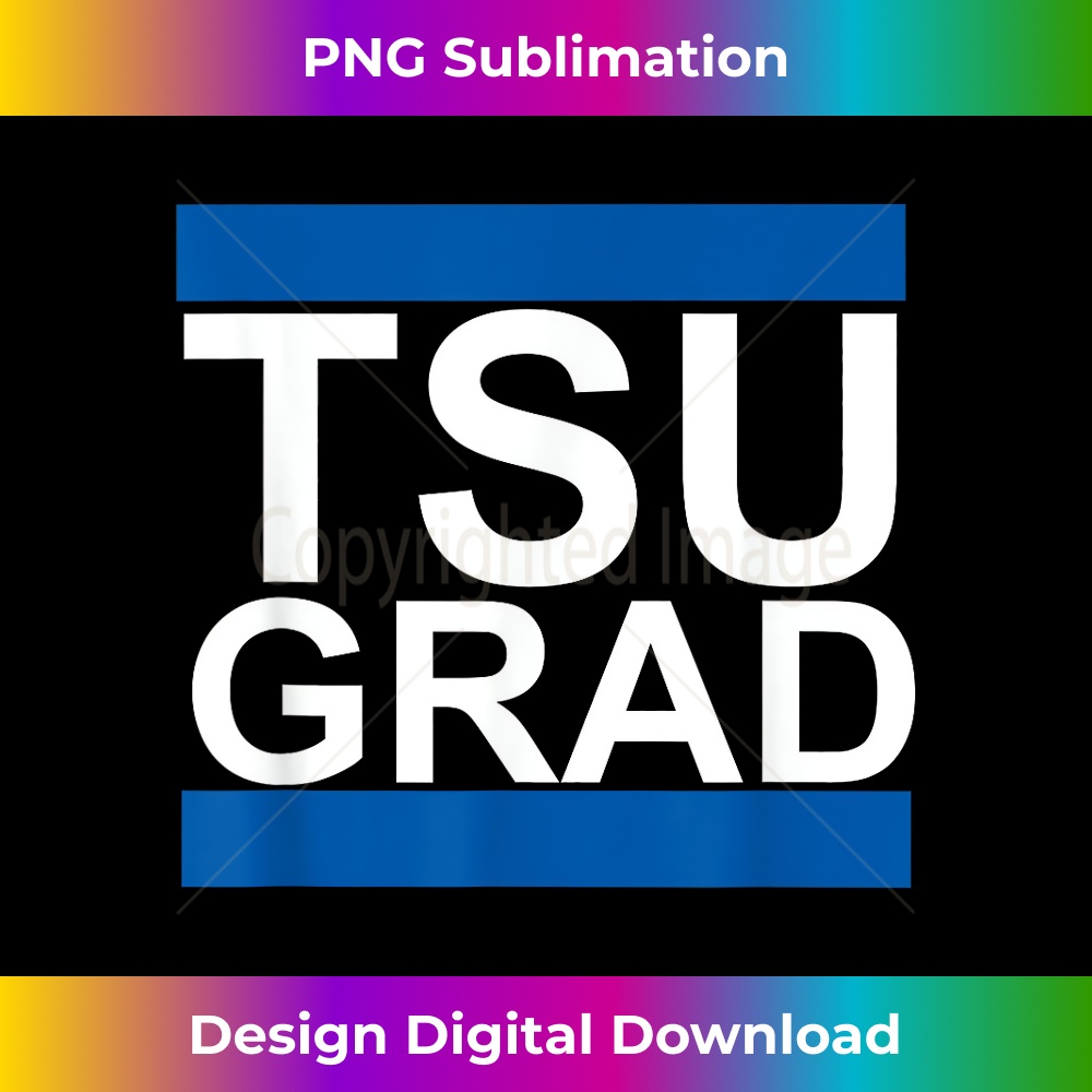 TSU GRAD Alumni - High-Resolution PNG Sublimation File | Inspire Uplift