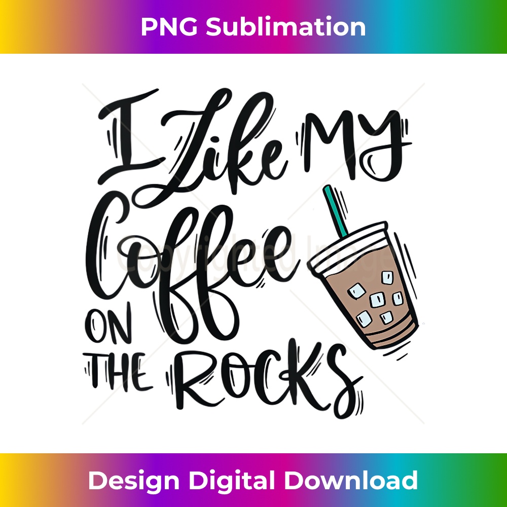 Womens I Like My Coffee On The Rocks, Iced Coffee Tank Top 3 | Inspire ...