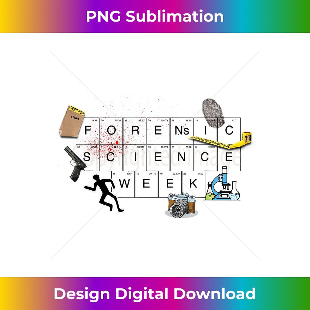Forensic Science Week - PNG Transparent Sublimation Design - Inspire Uplift