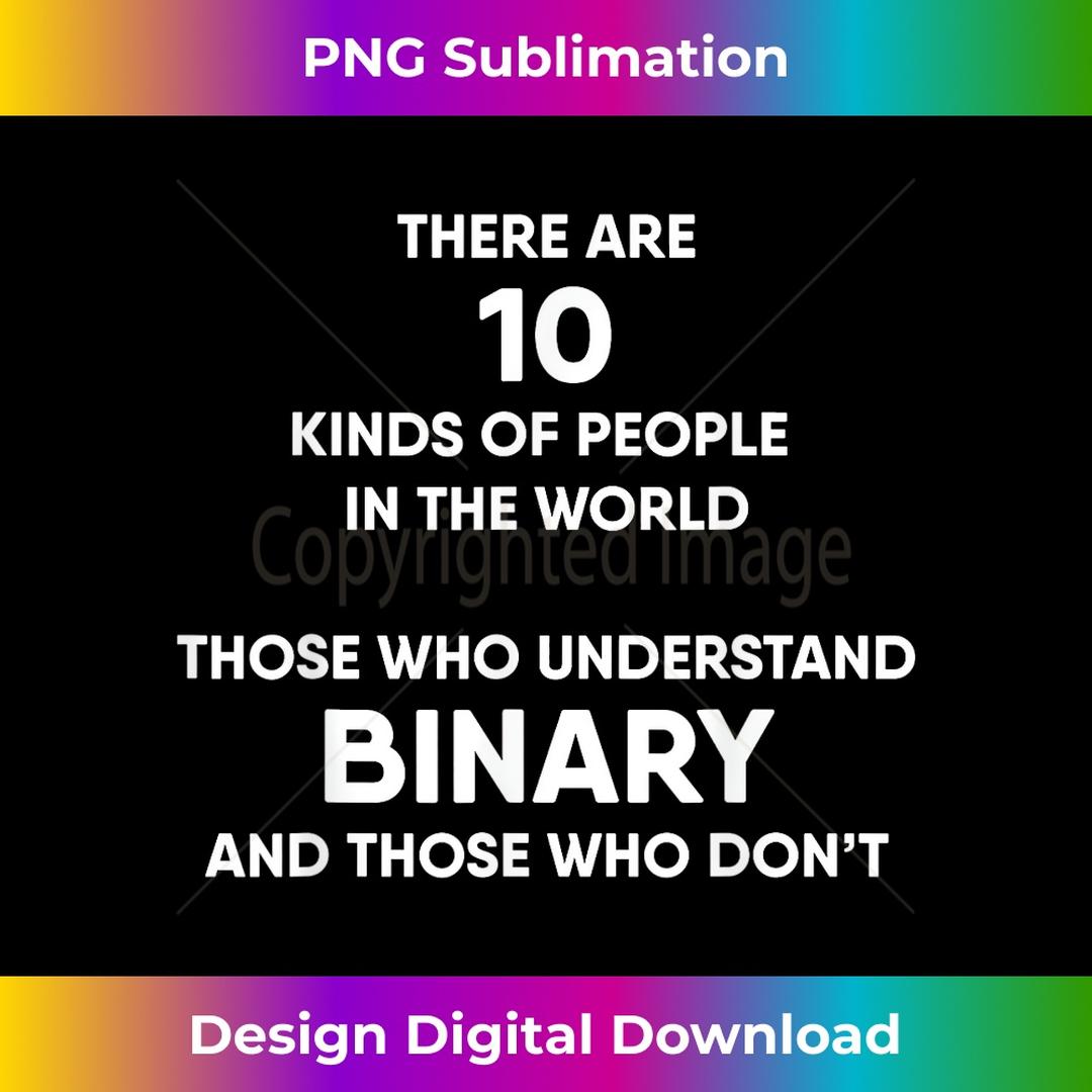 There Are 10 Kinds Of People Binary System Math 1 - Artistic | Inspire Uplift
