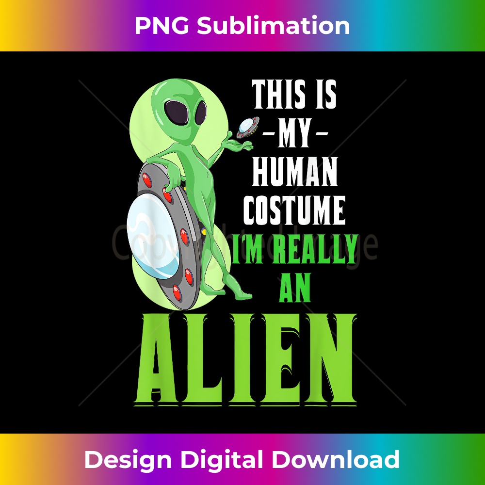 Funny Sci Fi This Is My Human Costume Im Really An Alien - V | Inspire ...