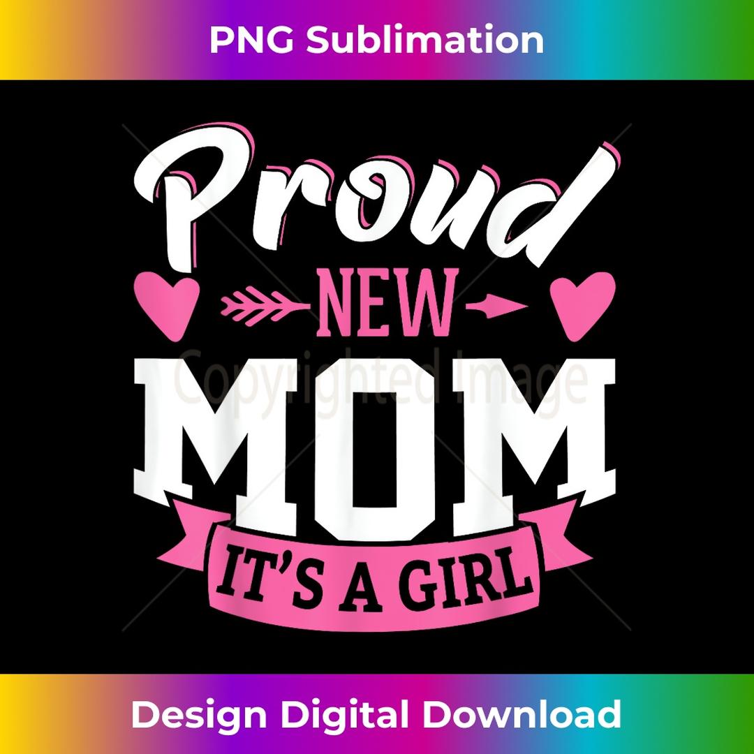 Proud new Mom It's a girl for growing parents 2 - Instant PN | Inspire ...