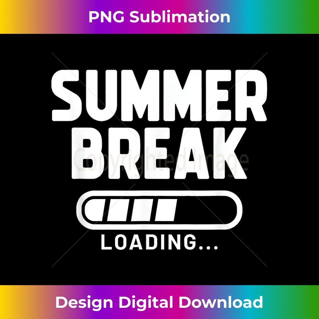 Summer Break Loading Last Day Of School Teacher Student Cute | Inspire ...