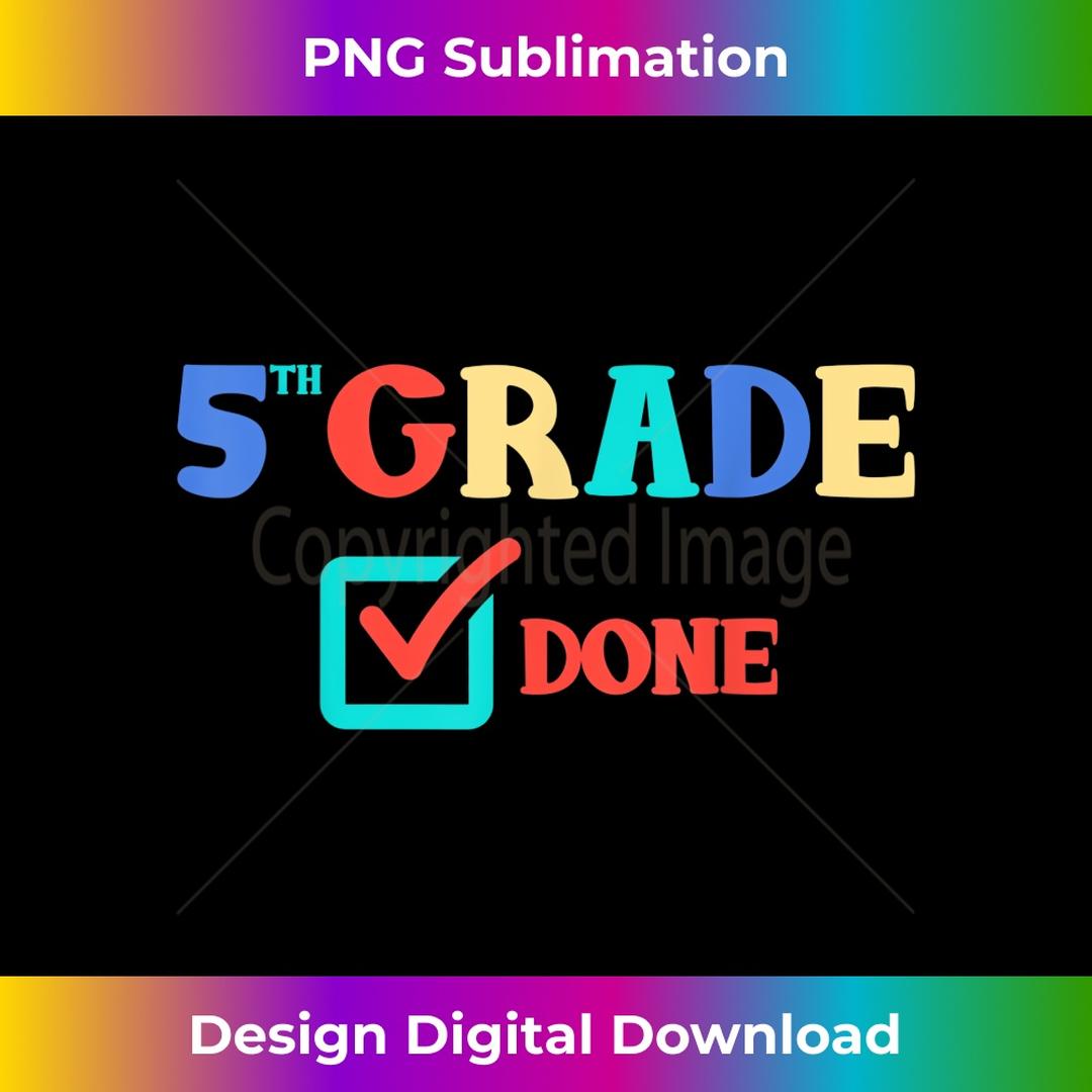 5th grade done 5th grade Graduation - PNG Transparent Sublim | Inspire ...