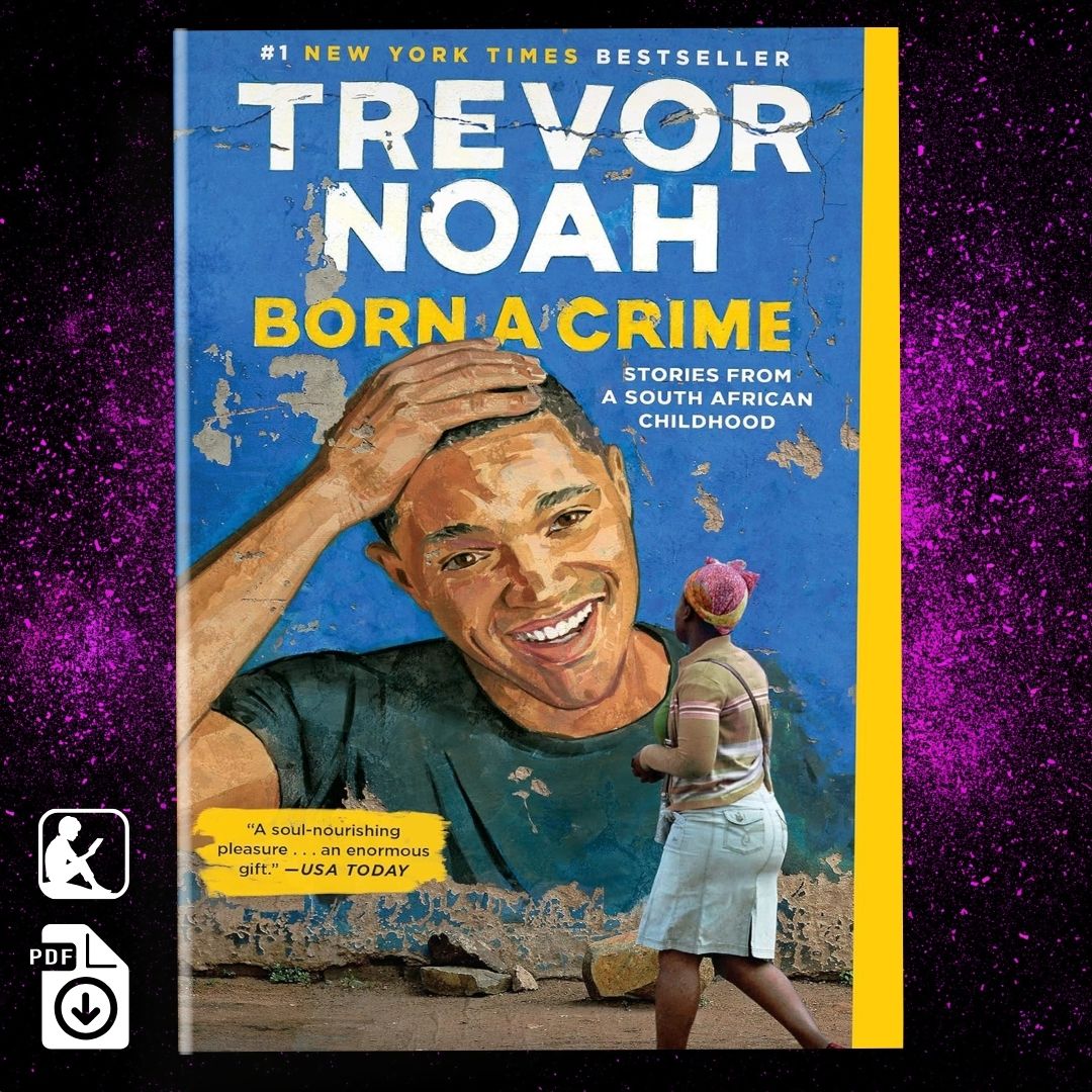 Born a Crime: Stories from a South African Childhood | Inspire Uplift