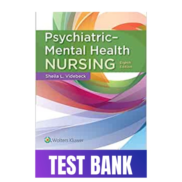 The latest 2024 Test Bank Psychiatric Mental Health Nursing | Inspire ...