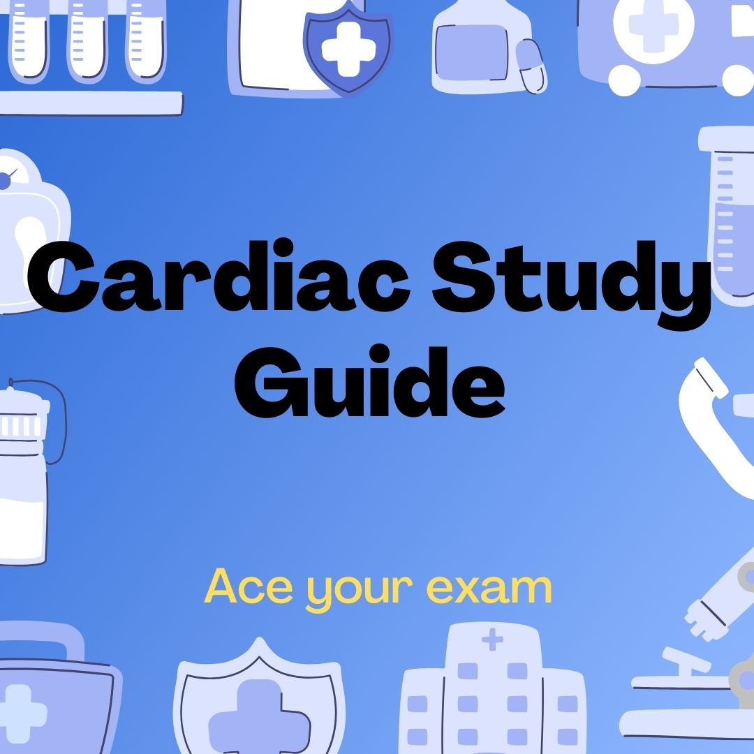 Cardiac Study Guide 2024 | Inspire Uplift
