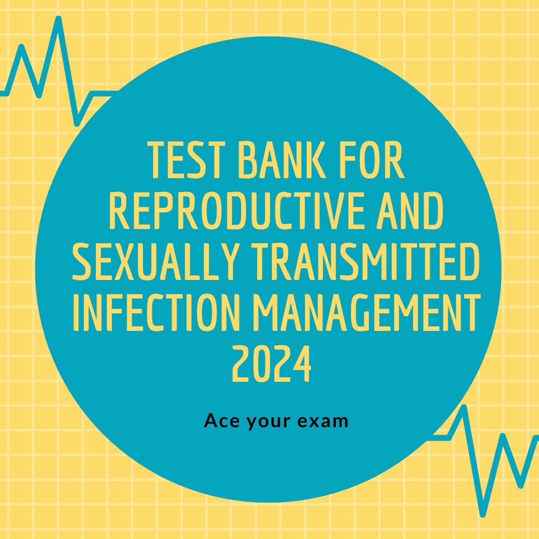 TEST bank for Reproductive and Sexually Transmitted Infectio - Inspire ...