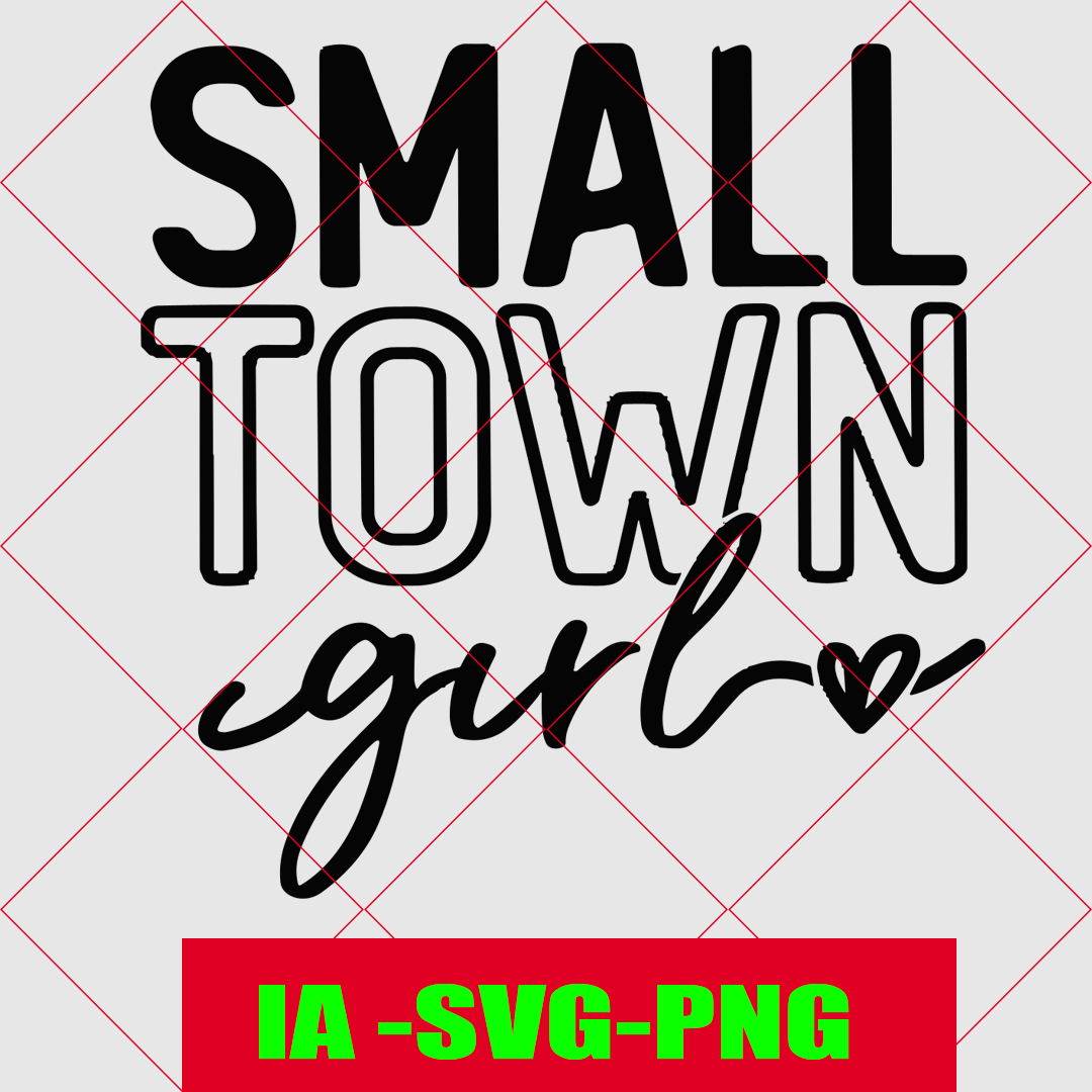 Small Town Girl SVG, Country Girl svg, Southern Girl svg, Be - Inspire ...