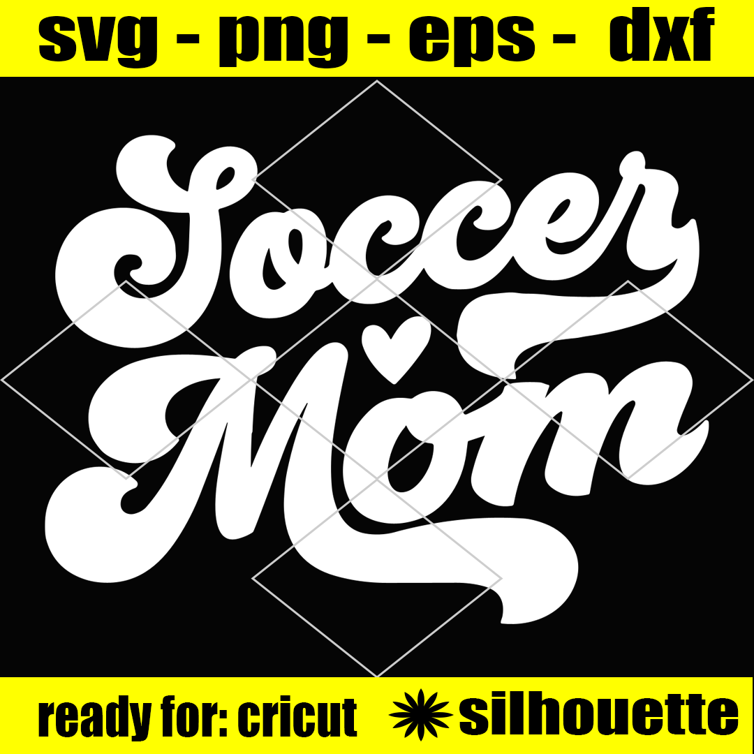 Soccer Mom SVG PNG, Soccer svg, Mom svg, Soccer Mama svg, Ga - Inspire ...