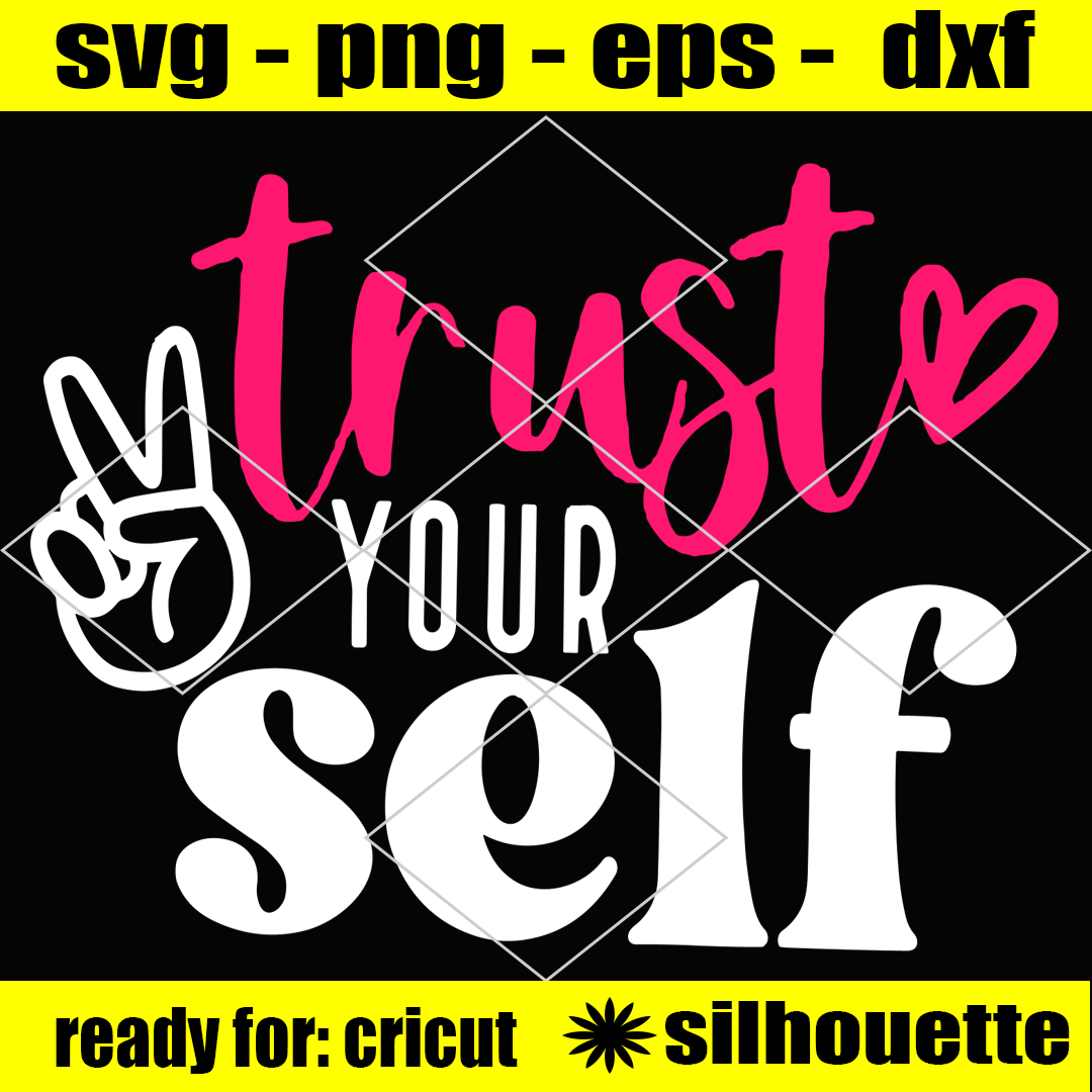 Trust Your Self SVG, Entrepreneur svg, Positive svg, She is - Inspire ...