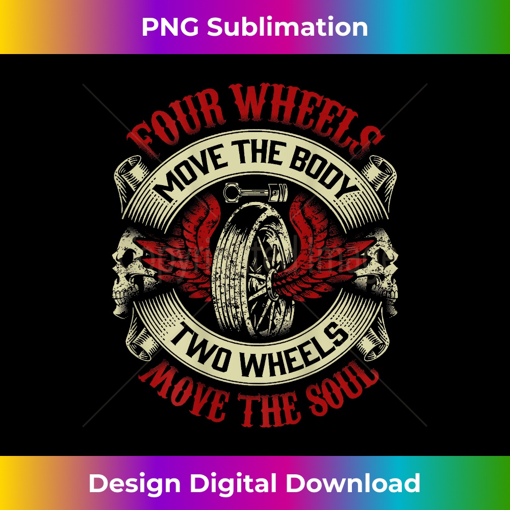Motorcycle Biker Four Wheels Move Body Two Move Soul - Futur | Inspire ...