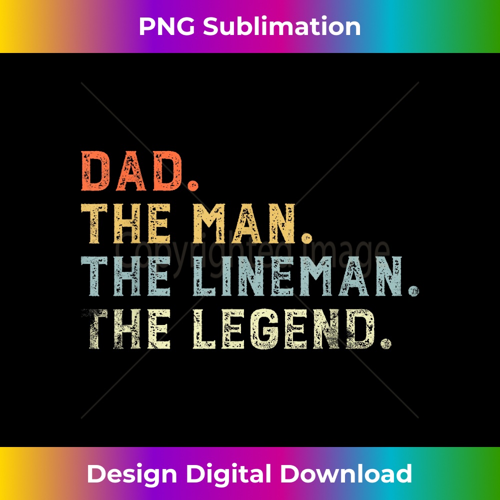 Dad The Man lineman Legend Father day Electric Cable Lineman | Inspire ...