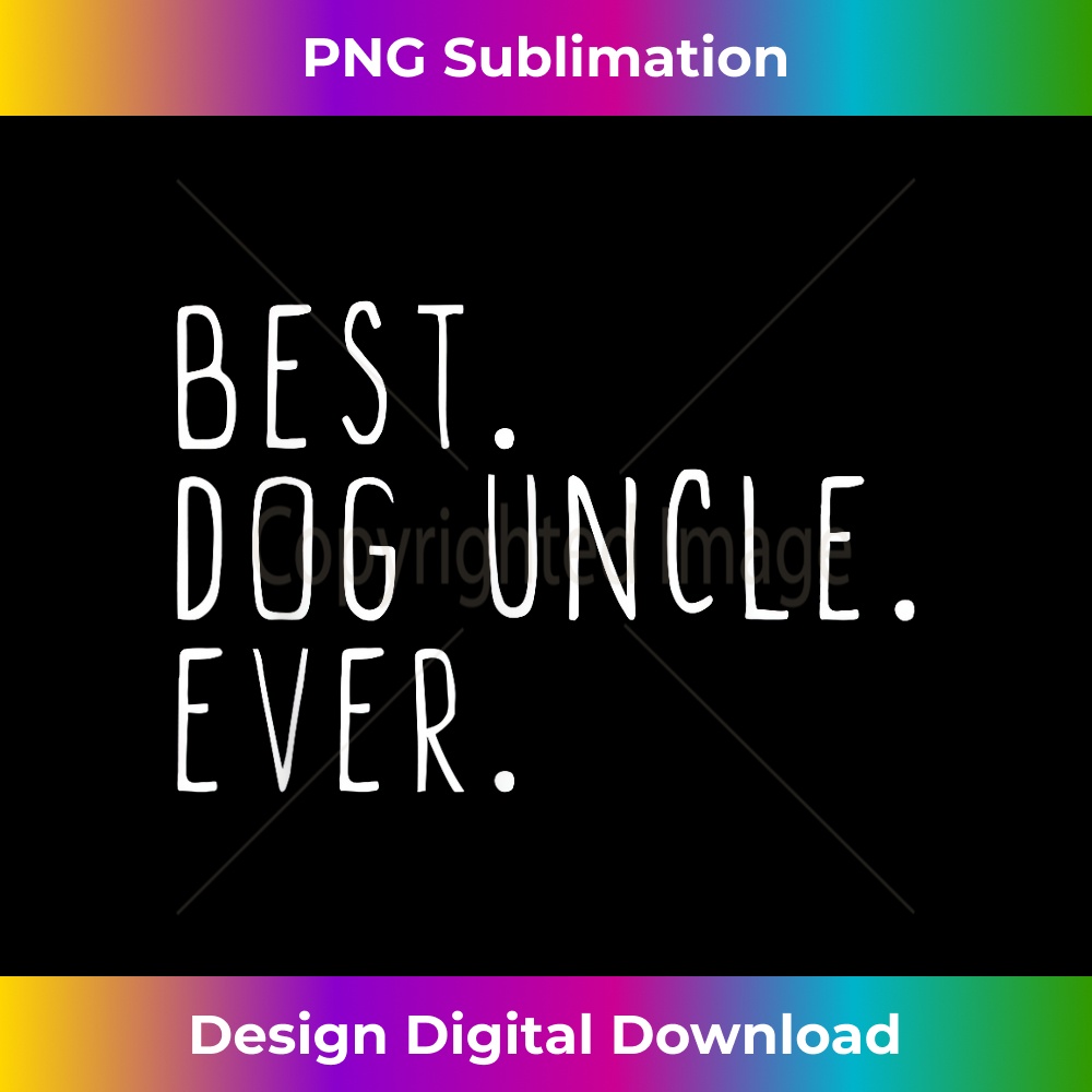 Best Dog Uncle Ever Cool - Urban Sublimation PNG Design - Ch | Inspire ...