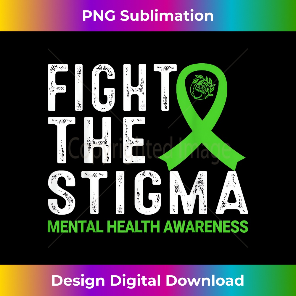 Fight The Stigma Mental Health Awareness - Eco-Friendly Subl | Inspire ...