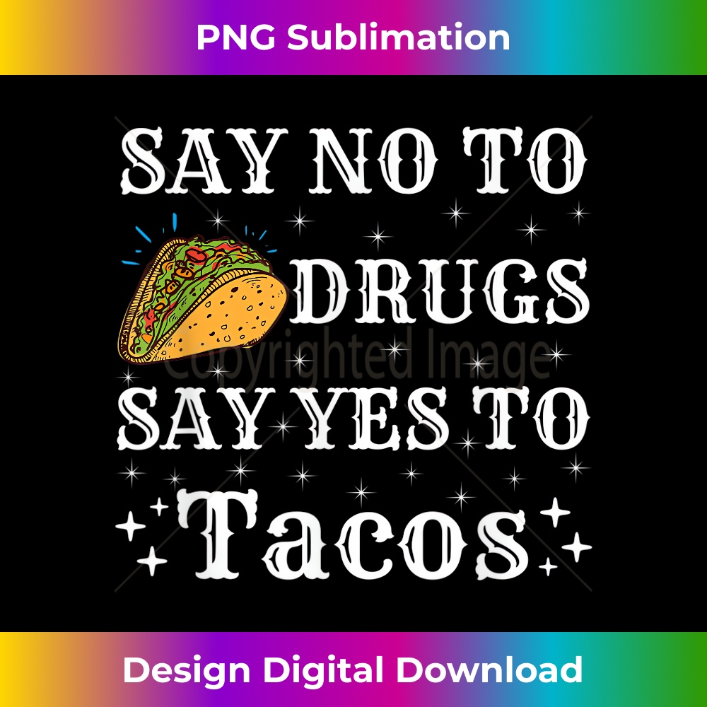 Red Ribbon Week Say No To Say Yes To Tacos Taco - Chic Subli | Inspire ...