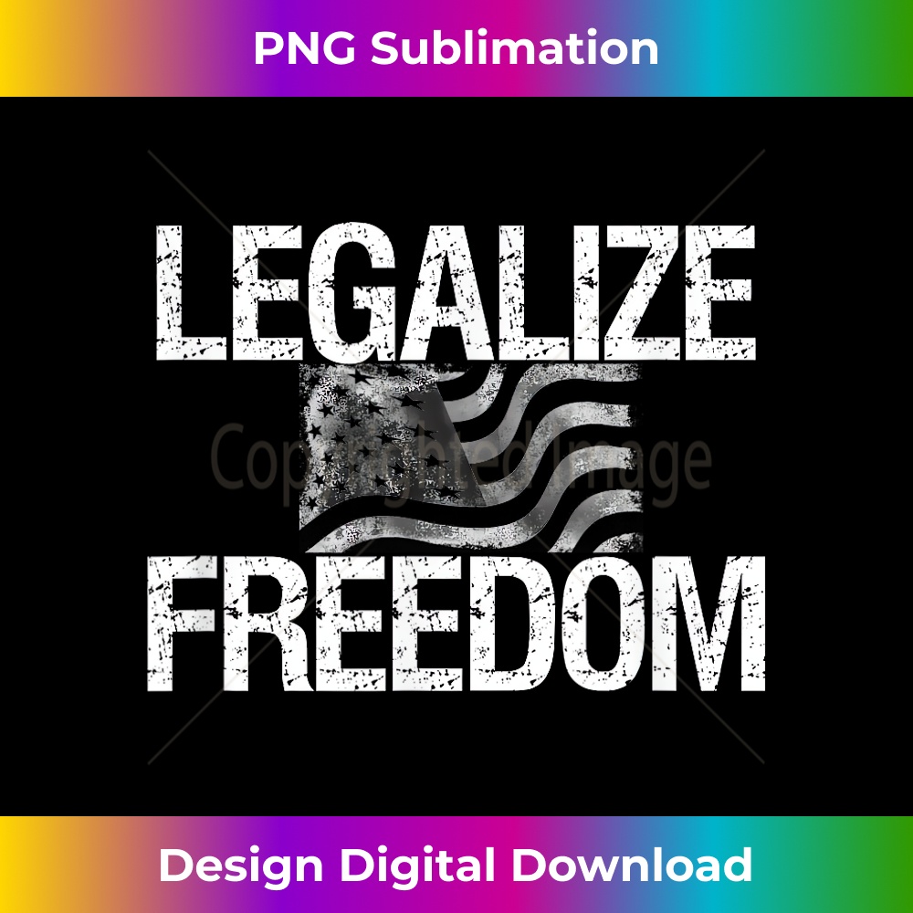 Legalize Freedom - Crafted Sublimation Digital Download - El | Inspire ...