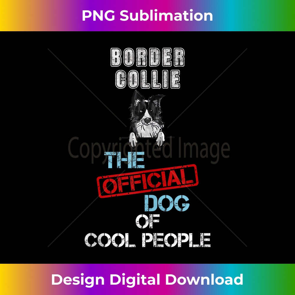 Border Collie Dog The Official Dog Of Cool People Tank Top - | Inspire ...