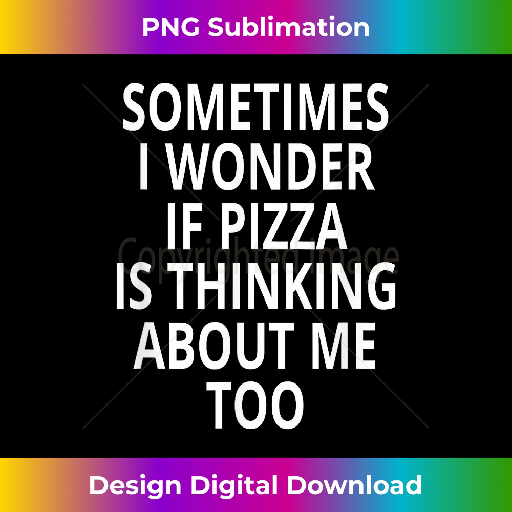 Is Pizza Thinking About Me Too Design Cook Pizza Love - Besp | Inspire ...