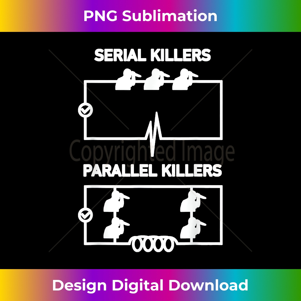 Serial Killers Parallel Killers Funny Electrician Outfit - A | Inspire ...