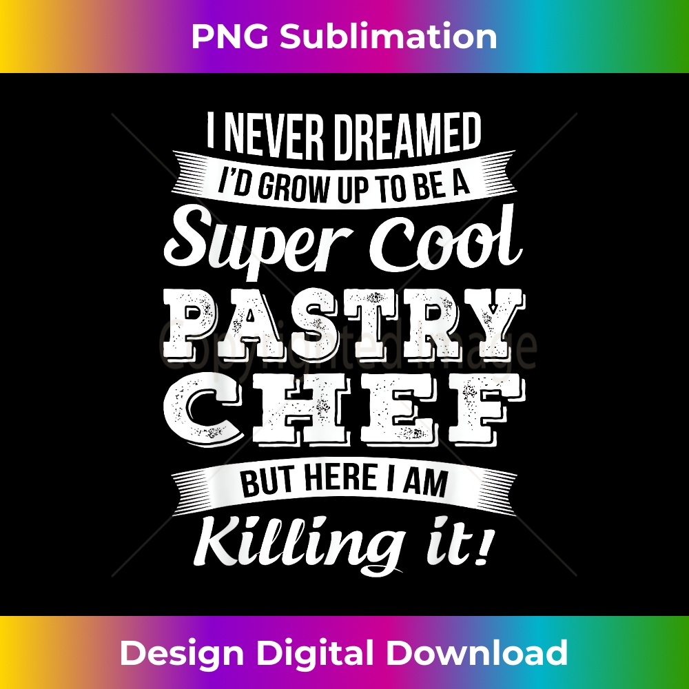 Funny Pastry Chef T- Gift - Deluxe PNG Sublimation Download | Inspire ...