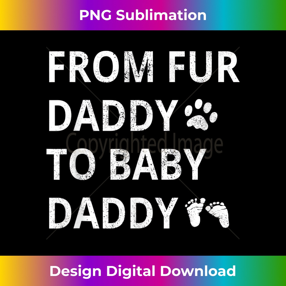 Mens From Fur Daddy To Baby Daddy Dog Dad Fathers Pregnancy | Inspire ...