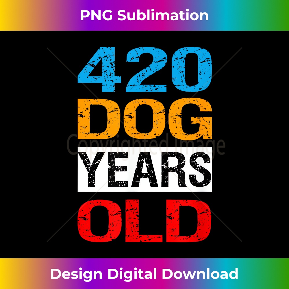 420 Dog Years Old Turning 60 Birthday Dog Lover Saying Meme | Inspire ...