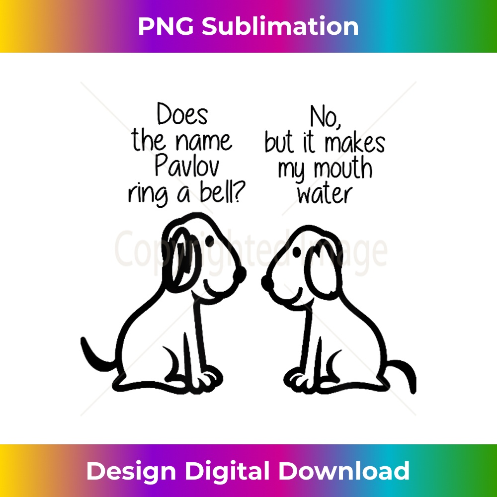 Funny Ivan Pavlov Dog Saying Humor Design Quote - Urban Subl | Inspire ...