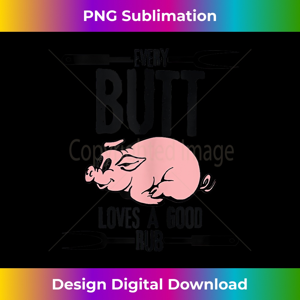 Every Butt Loves A Good Rub Pig Pork Barbecue Tank Top - Urb | Inspire ...