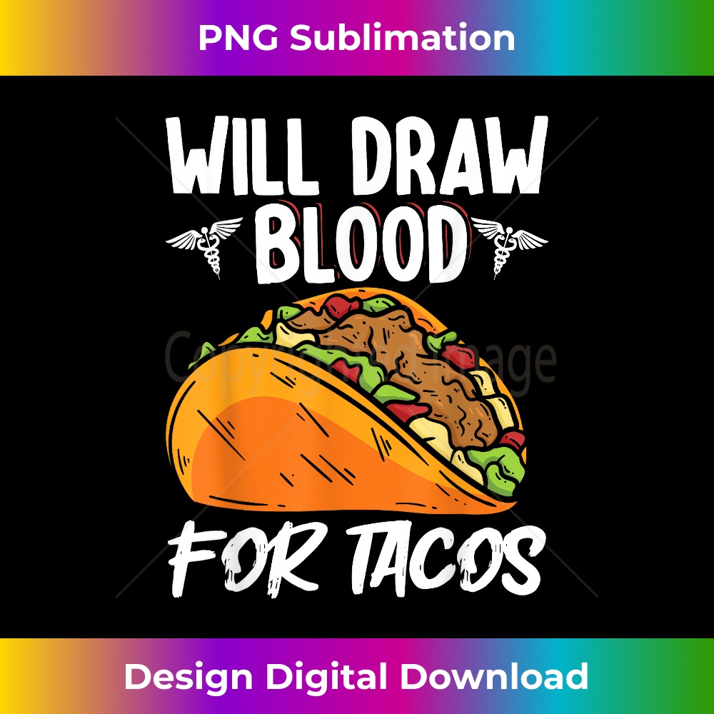 Phlebotomist Will Draw Blood For Tacos Phlebotomy Tech - Tim | Inspire ...