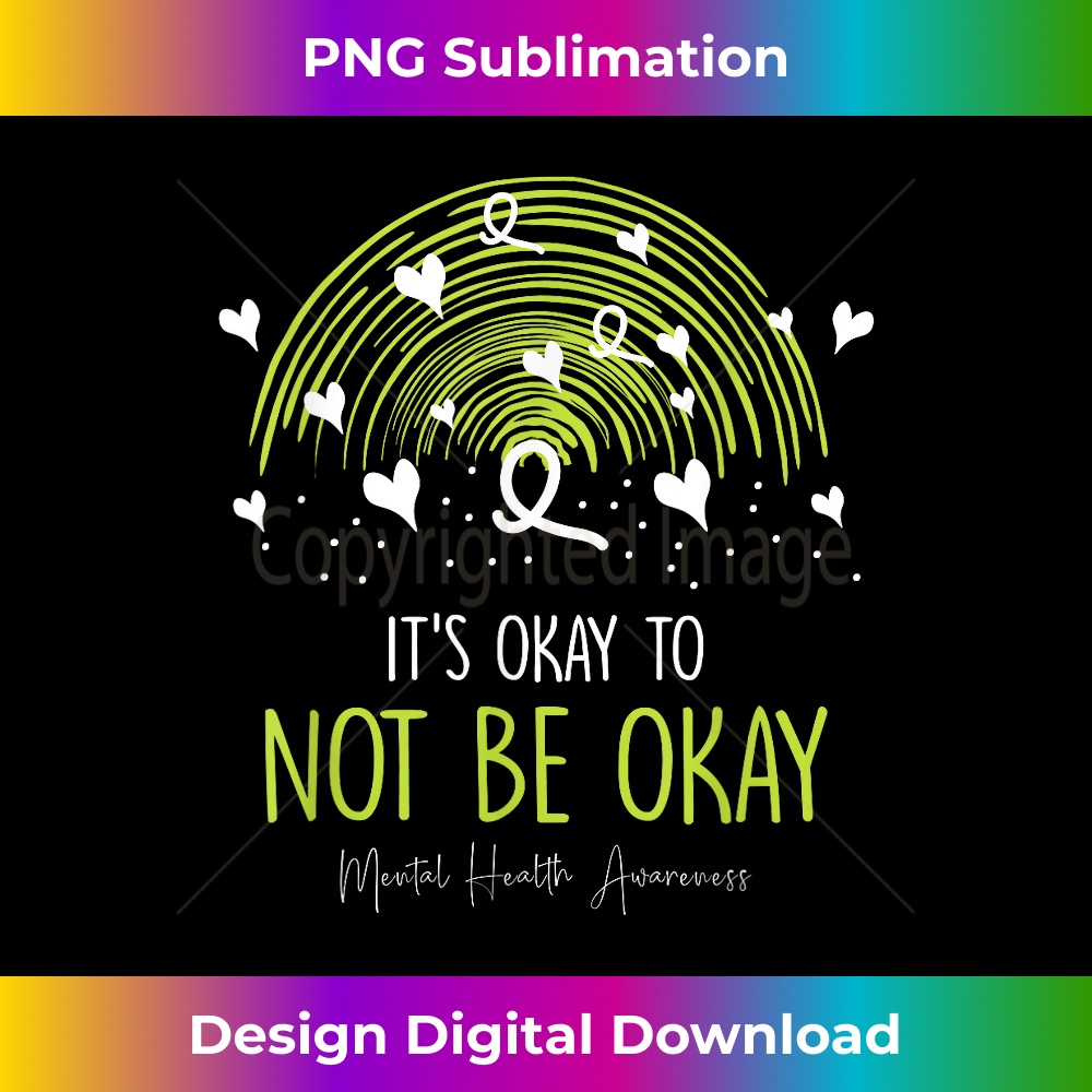 Its Ok Not To Be Ok Mental Health Awareness Green Ribbon - C | Inspire ...