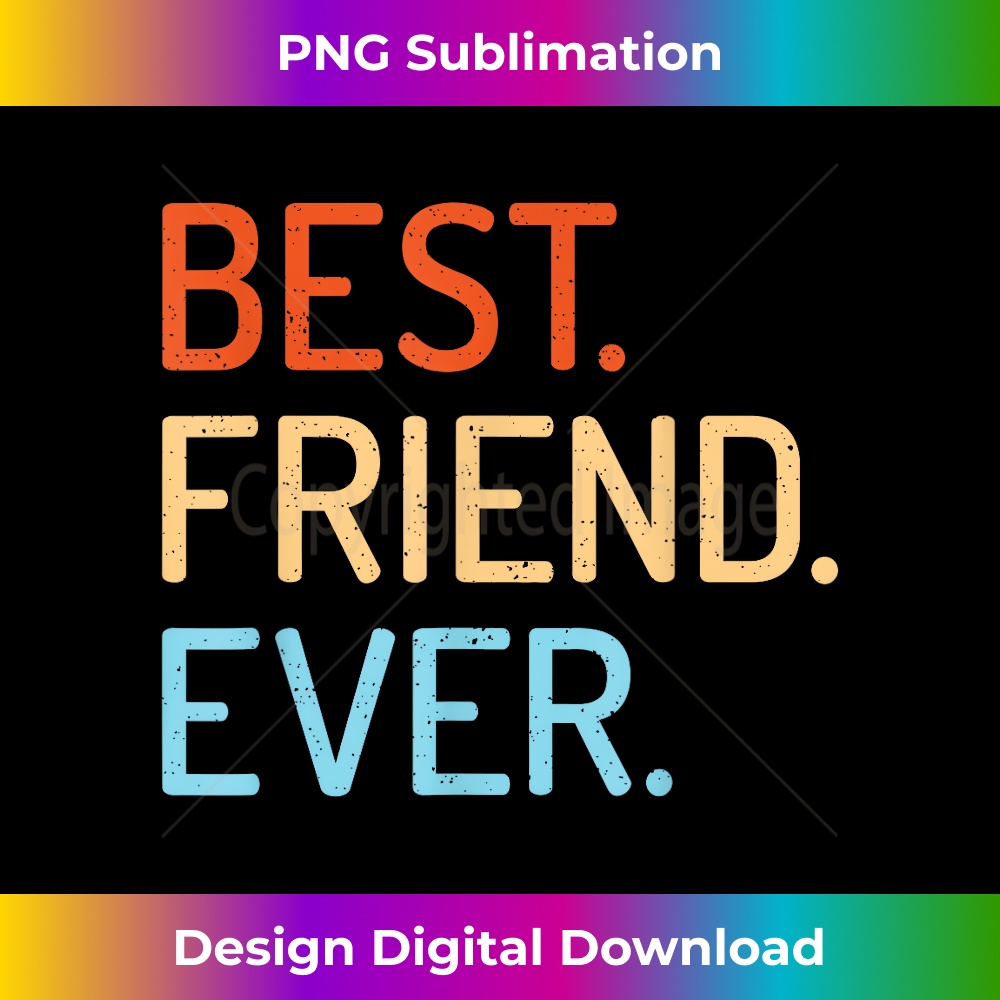 Best Friend Ever Friendship - Chic Sublimation Digital Downl | Inspire ...