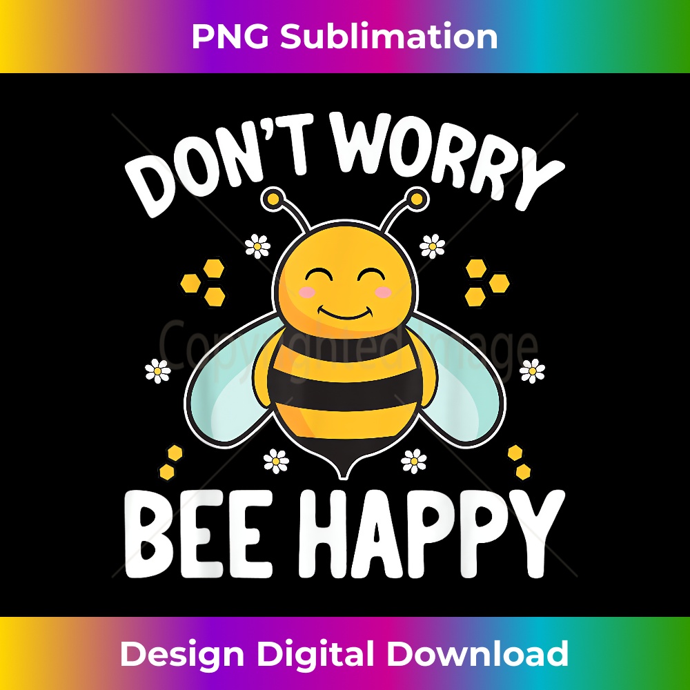Funny Bee s Don't Worry Bee Happy Whisperer Beekeeper - Chic | Inspire Uplift