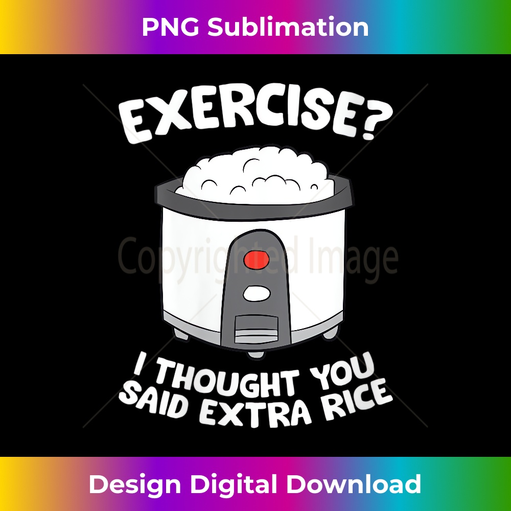 Womens Rice Cooker Funny Exercise I Thought You Said Extra R | Inspire ...