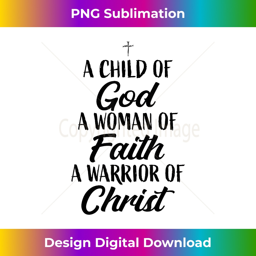 Child Of God Woman Of Faith Warrior Of Christ Religious Gift | Inspire ...