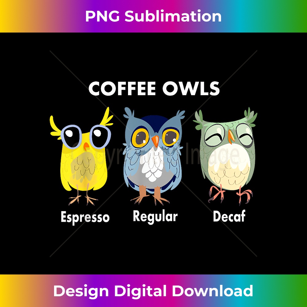 Funny Coffee Owls - Decaf - Regular - Espresso Owl Gift - Fu | Inspire ...