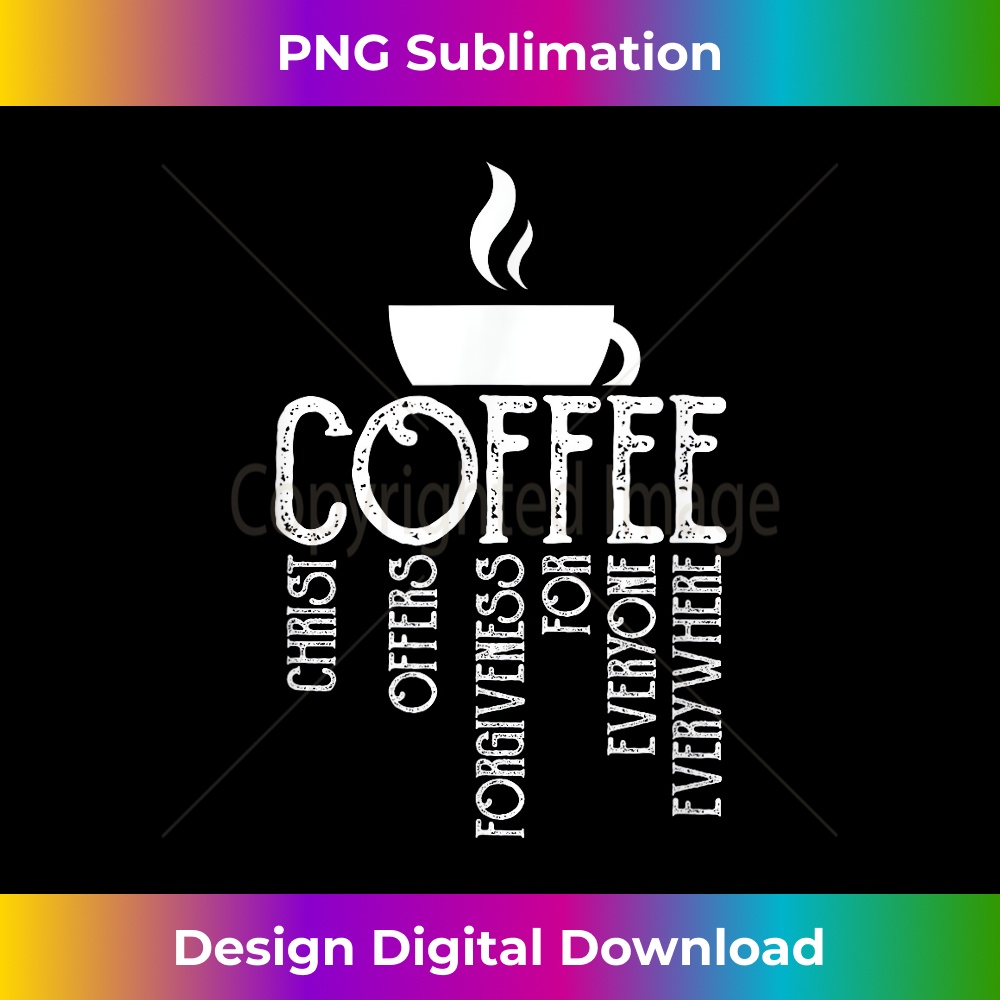 Coffee Christ Offers Forgiveness For Everyone Everywhere - E | Inspire ...