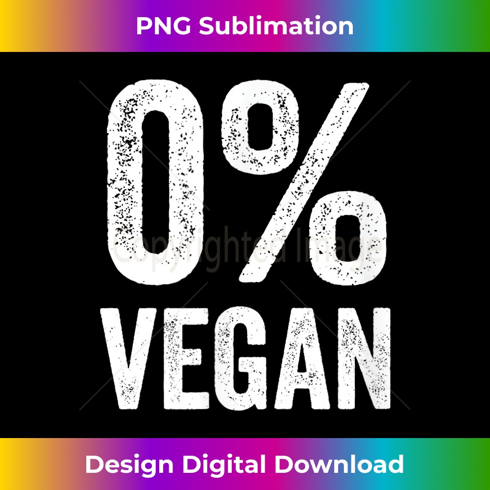0 Vegan Zero Percent Vegetarian Proud Carnivore Meat Eater - | Inspire ...
