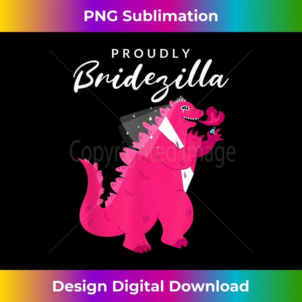 Proudly Bridezilla Wedding, Bride - Luxe Sublimation PNG Dow | Inspire ...